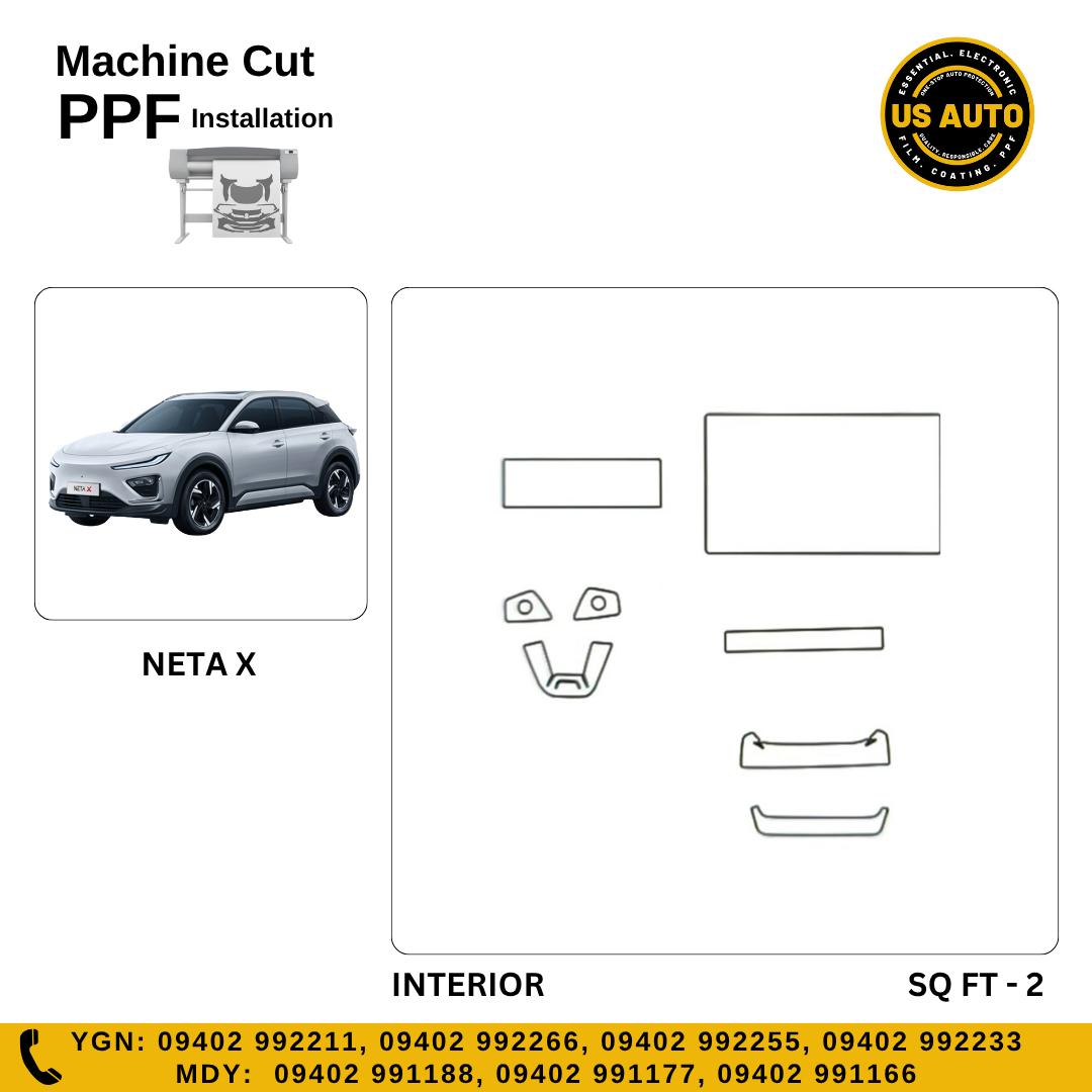 MACHINE CUT INTERIOR PPF NETA X EV – US AUTO